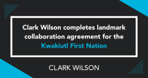 Clark Wilson LLP - Vancouver Law Firm | Leading Vancouver Lawyers