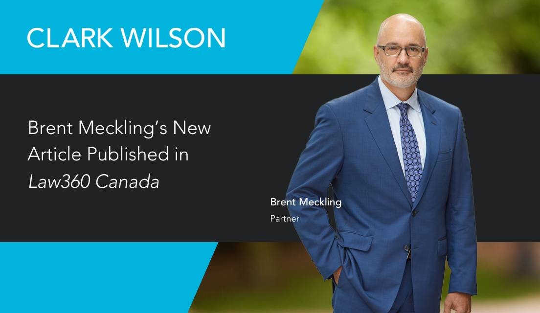 Brent Meckling Published in Law360 Canada