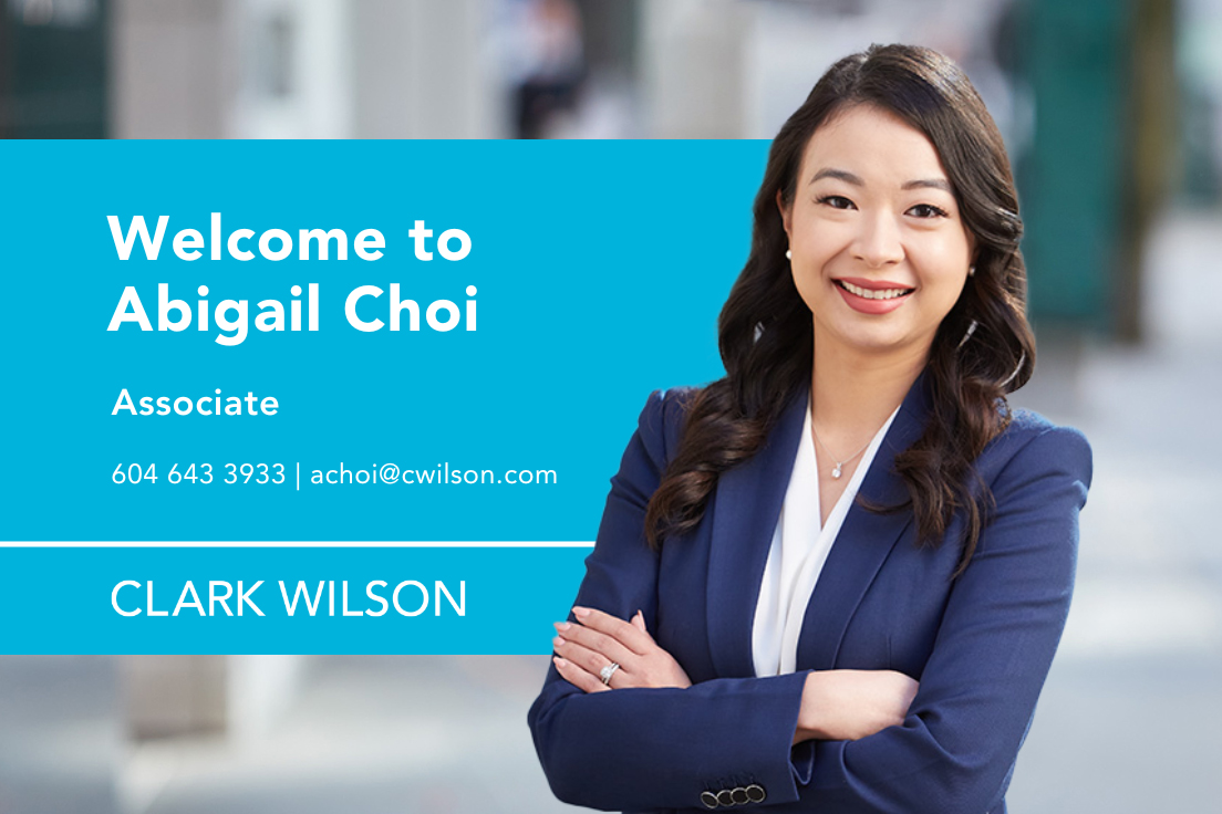 Clark Wilson Welcomes New Associate Abigail Choi