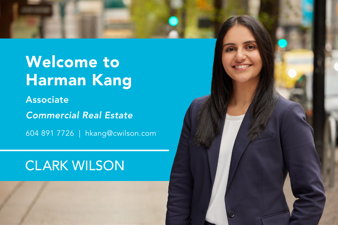 Clark Wilson Welcomes New Associate Harman Kang