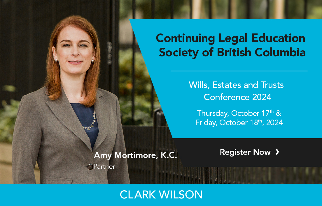 Upcoming Conference | CLEBC's Wills, Estates and Trusts Conference 2024