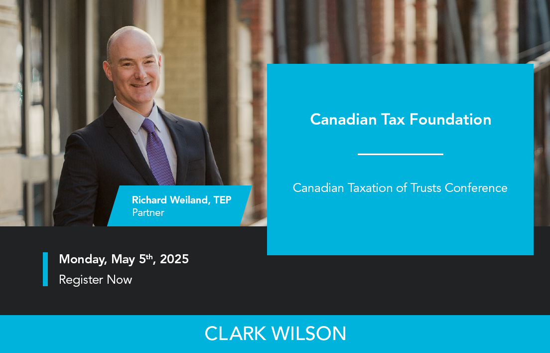 Richard Weiland, TEP Speaking at CTF’s Canadian Taxation of Trusts ...